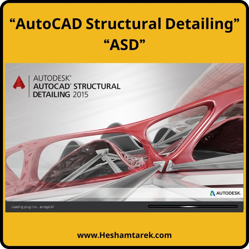 تحميل برنامج AutoCAD Structural Detailing 2015 - Hesham Tarek